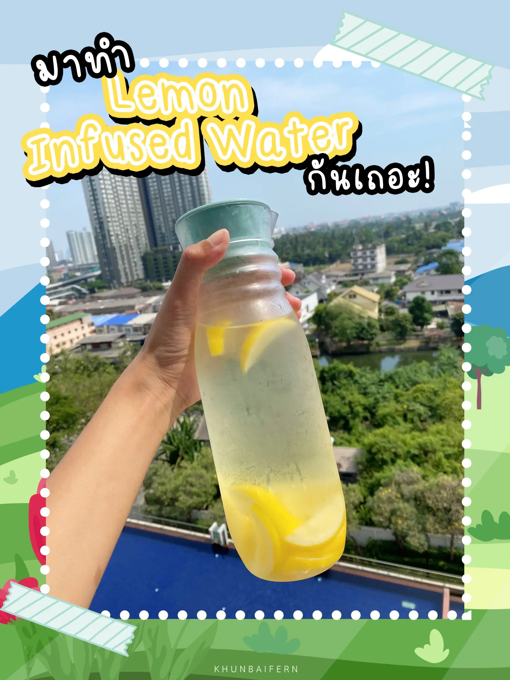 🍋 มาทำ Lemon Infused Water ไว้กินดับร้อนกัน | แกลเลอรีที่โพสต์โดย Khunbaifern | Lemon8