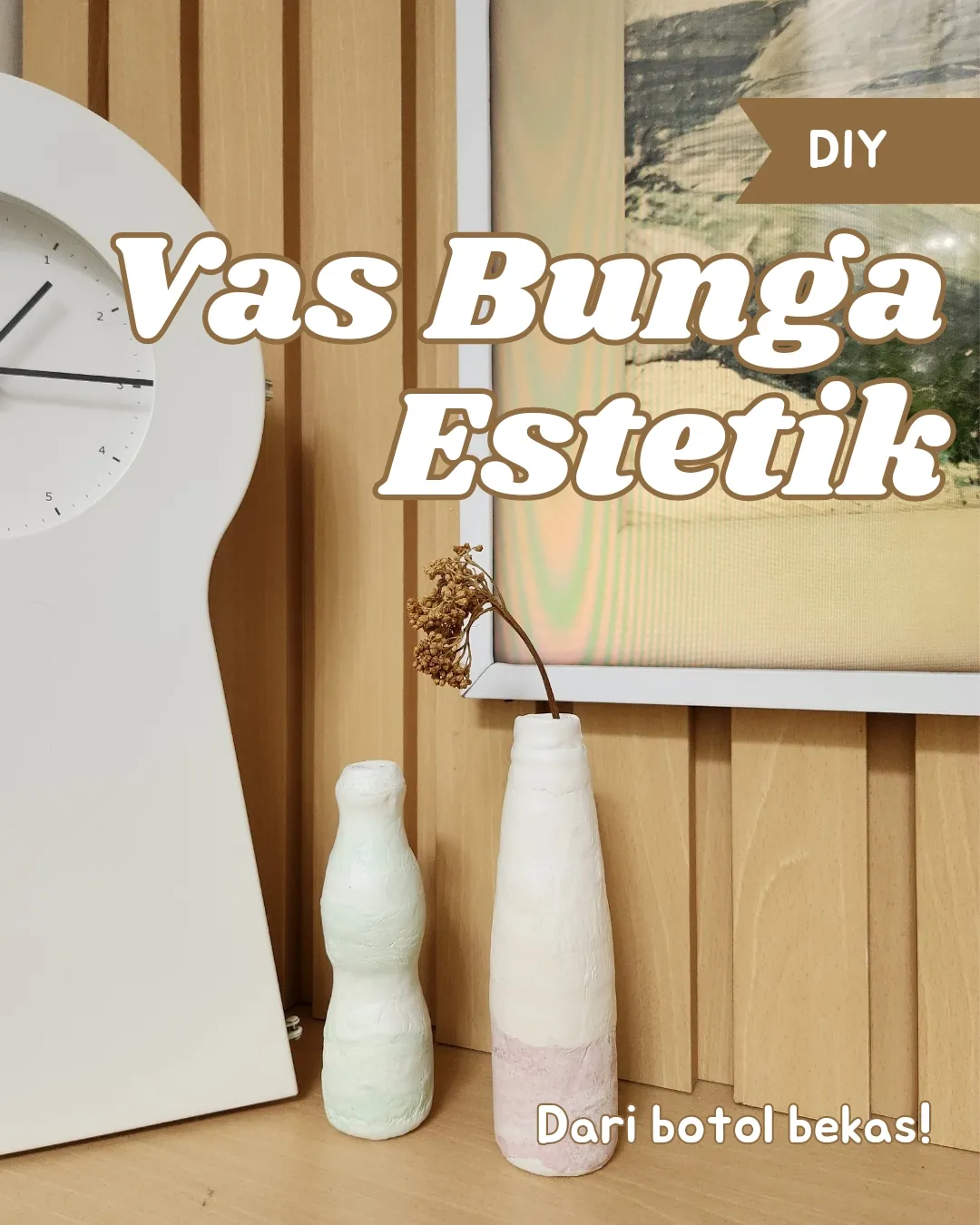 DIY! VAS BUNGA ESTETIK DARI BOTOL BEKAS ️ | แกลเลอรีที่โพสต์โดย Rumah ...