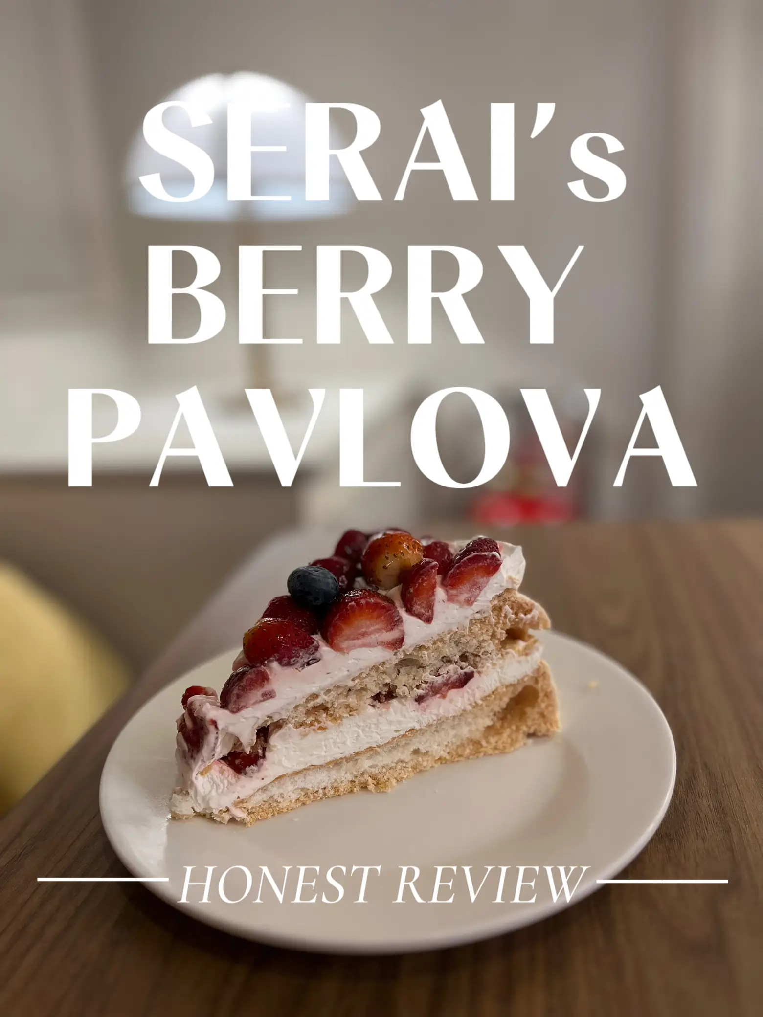 SERAI’S BERRY PAVLOVA (MY HONEST REVIEW) 🍓 | Galeri disiarkan oleh ...