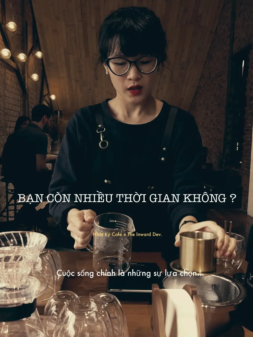 Bạn có còn nhiều thời gian không? | NKCF x TID | Video do Nhật Ký Cafe đăng | Lemon8