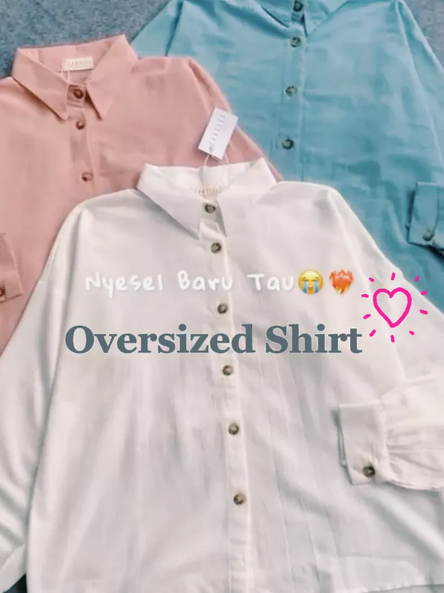 Oversized Shirt | วิดีโอที่เผยแพร่โดย NurulCollection | Lemon8