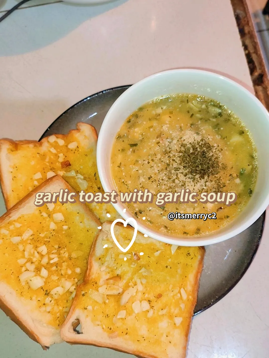 garlic toast & soup | Galeri diposting oleh Merry Cintya | Lemon8