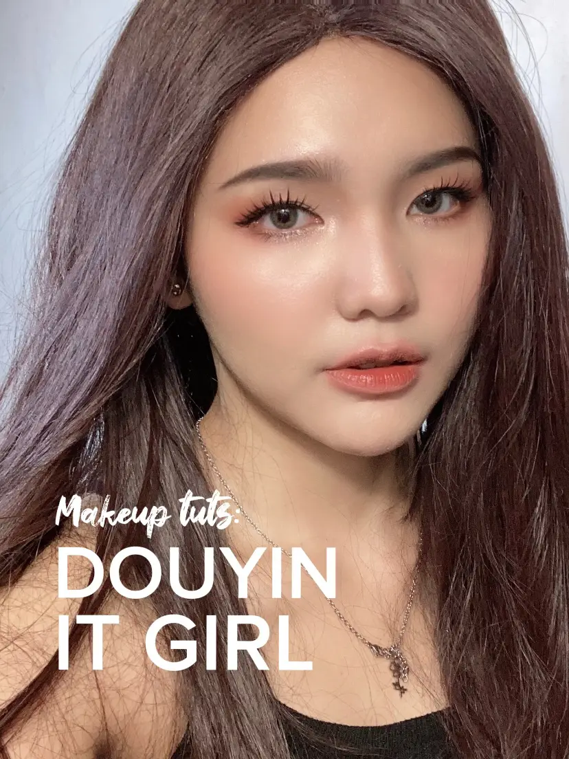 Douyin IT GIRL Makeup Look | Video dipublikasikan oleh ᴍ ᴏ ᴏ ɴ ☾ | Lemon8