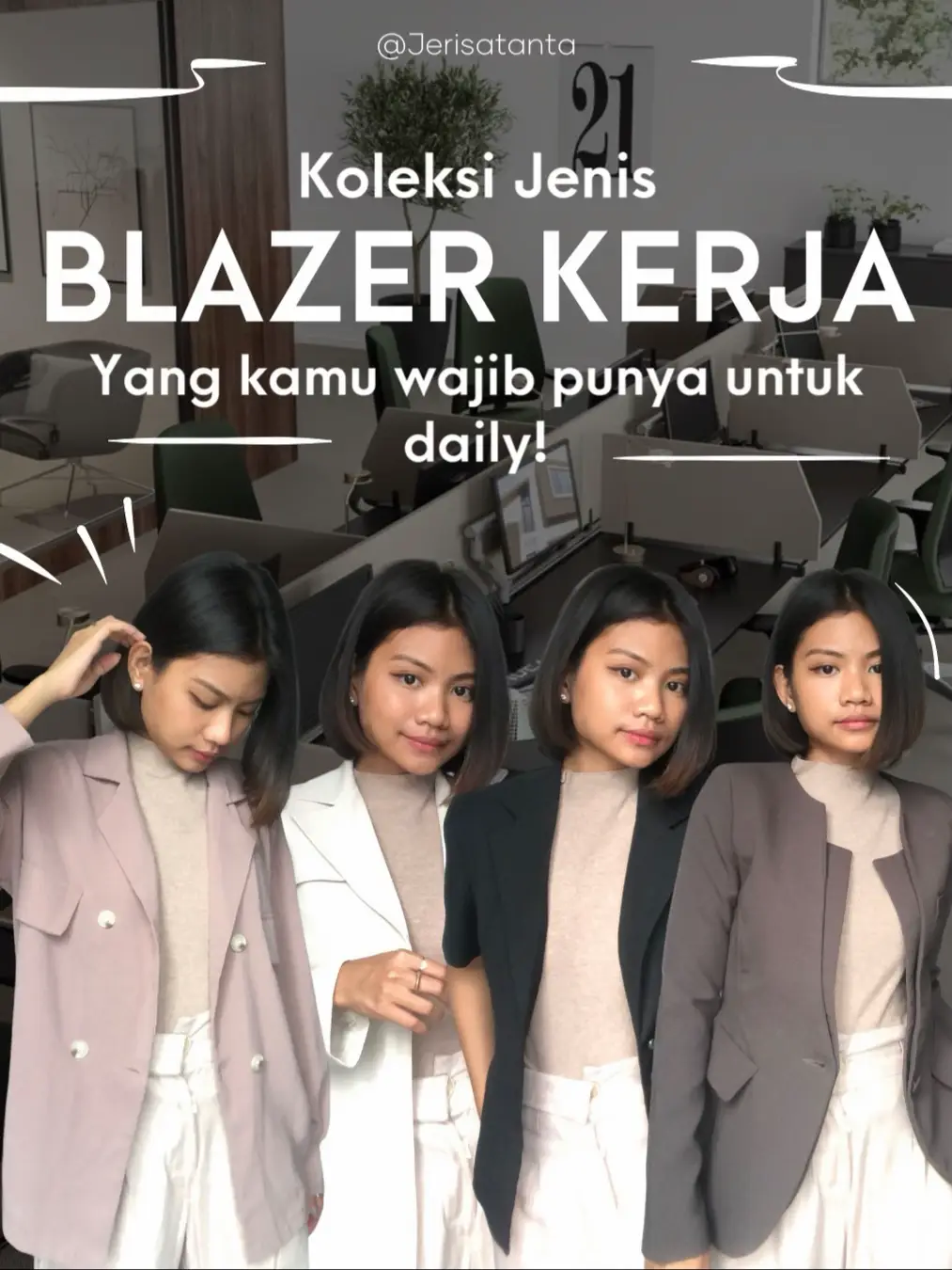 4 KOLEKSI BLAZER KERJA YANG KAMU WAJIB PUNYA! | Galeri diposting oleh Jerisatanta | Lemon8