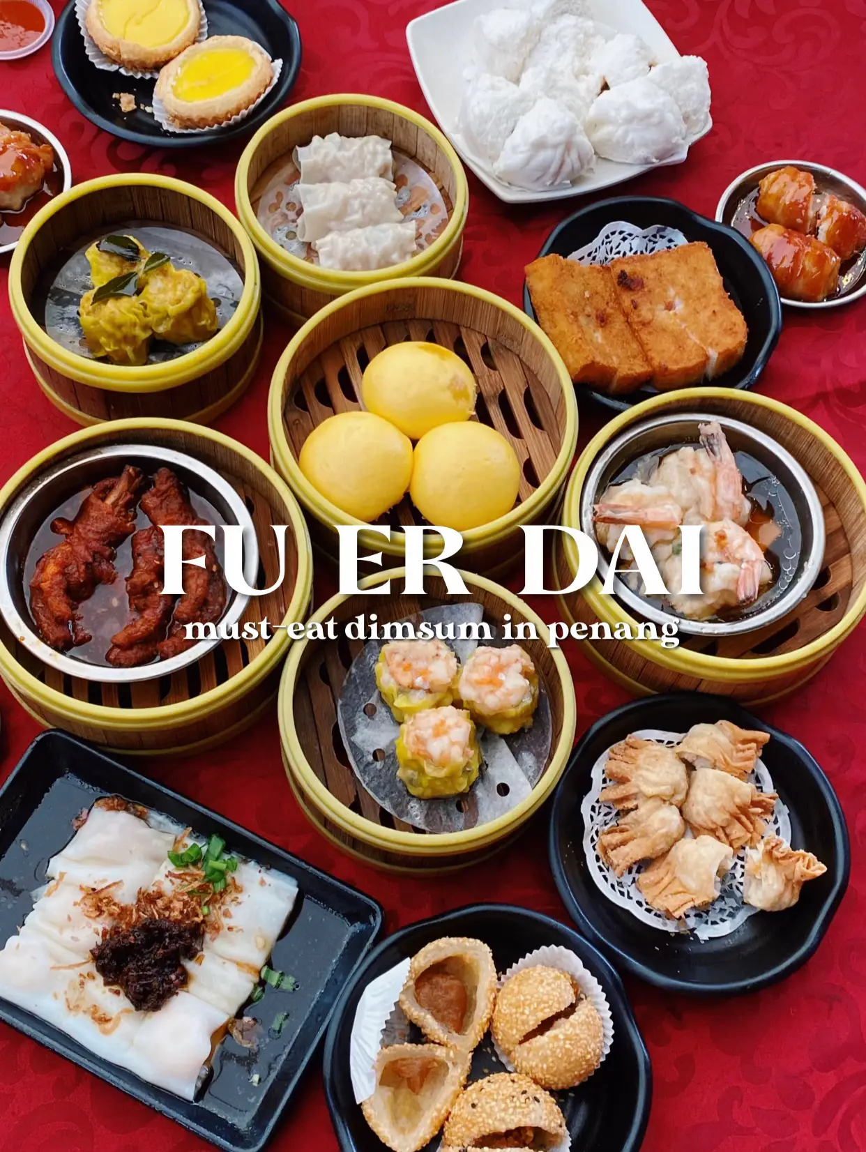MUST VISIT DIMSUM IN PENANG - FU ER DAI | Gallery posted by jolynnn ...