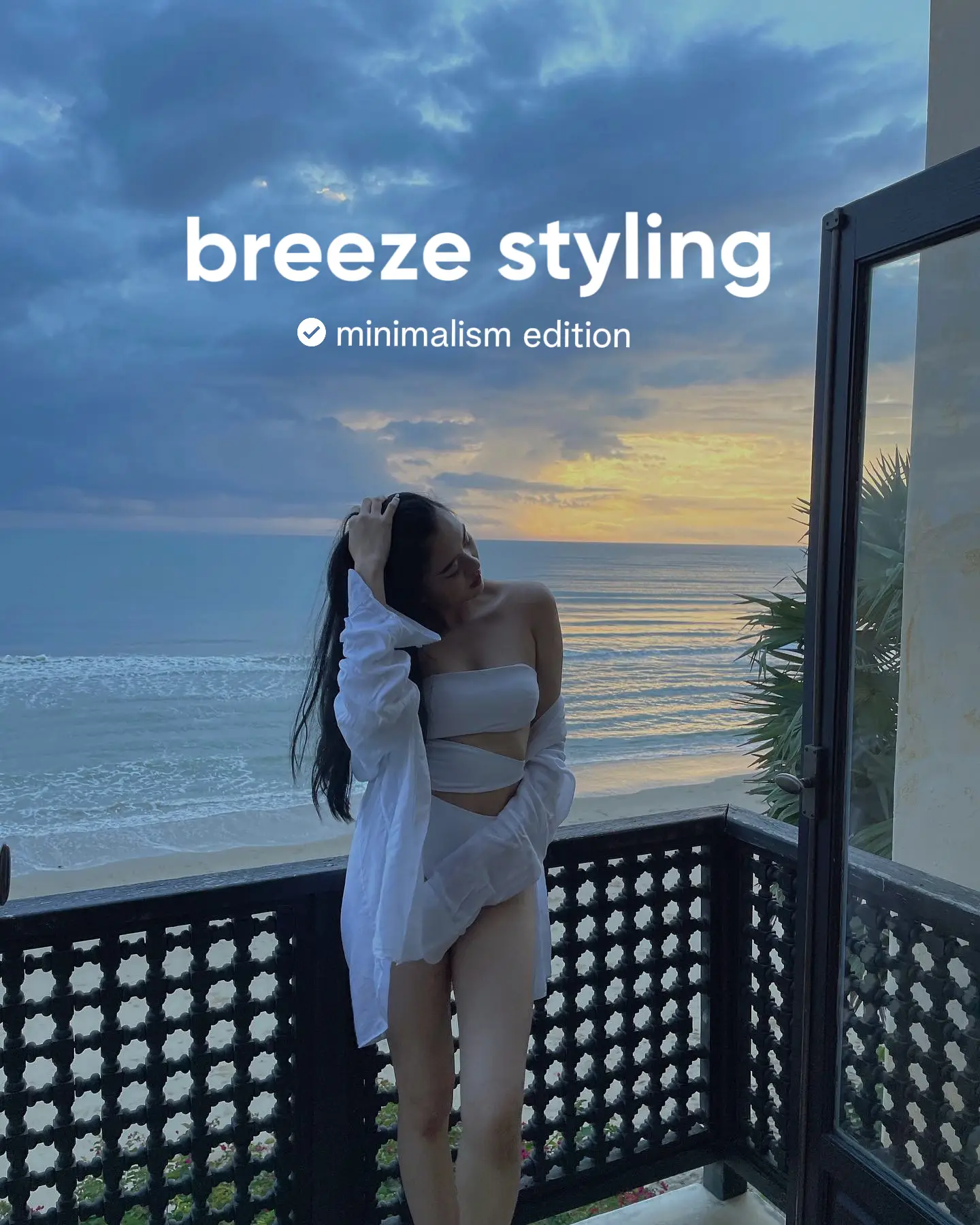 breeze styling idea | minimalism | แกลเลอรีที่โพสต์โดย paatsanun | Lemon8