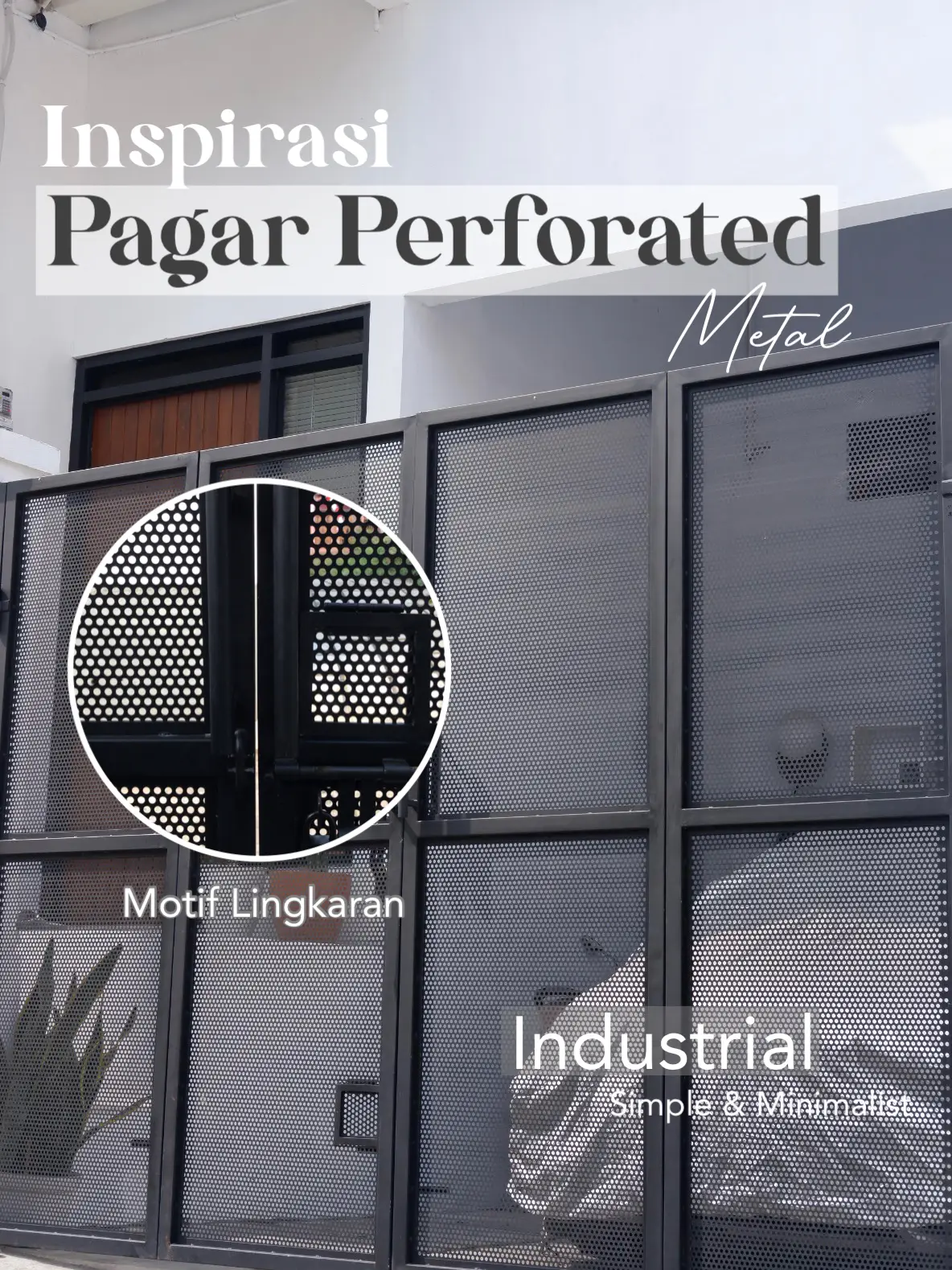INSPIRASI PAGAR INDUSTRIAL DENGAN PERFORATED METAL | Galeri diposting ...