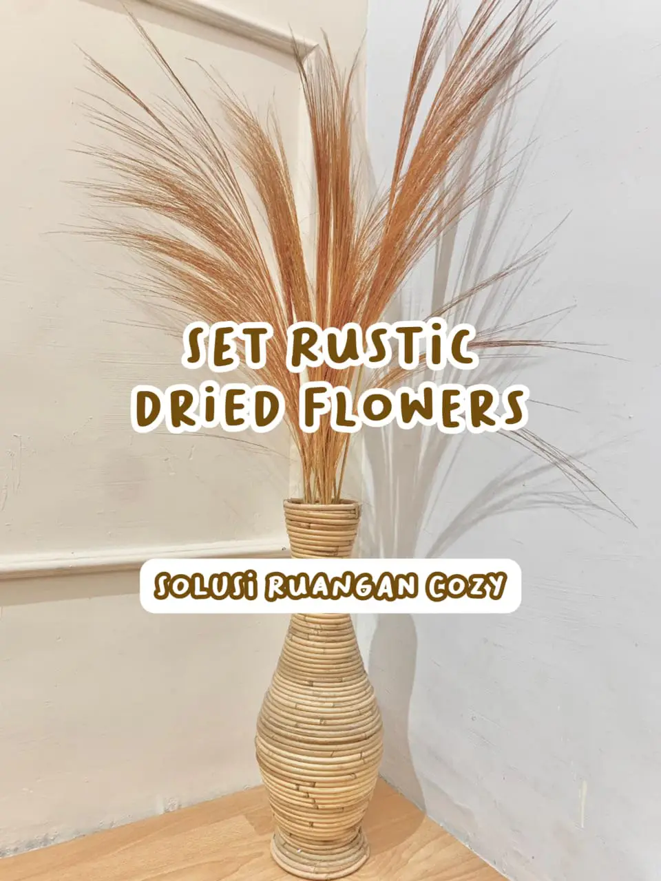 Set Rustic Dried Flowers (Solusi Ruangan Cozy) | แกลเลอรีที่โพสต์โดย Kiptia House | Lemon8