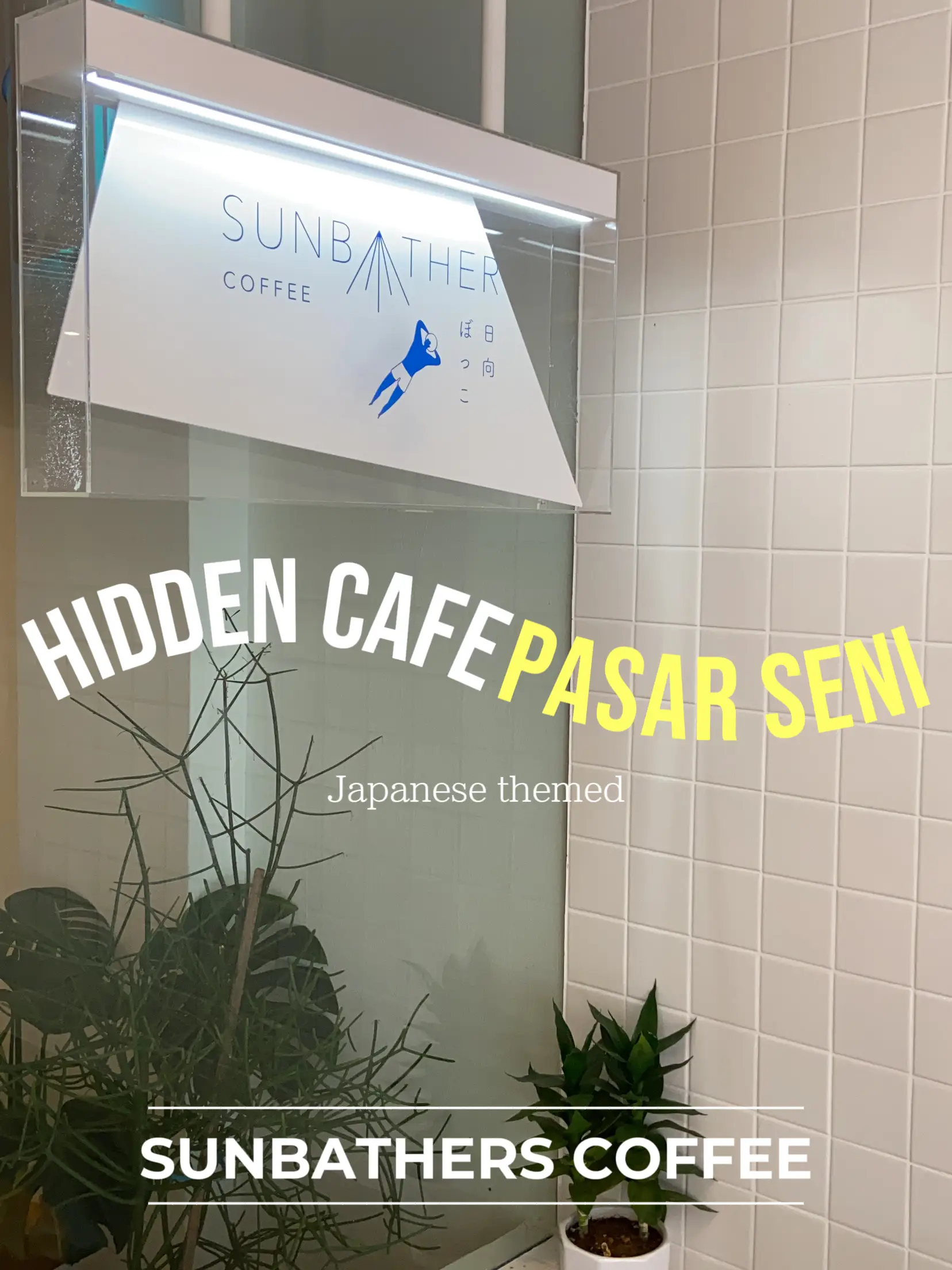 HIDDEN CAFE @ PASAR SENI (Sunbathers Coffee) | Galeri disiarkan oleh ...