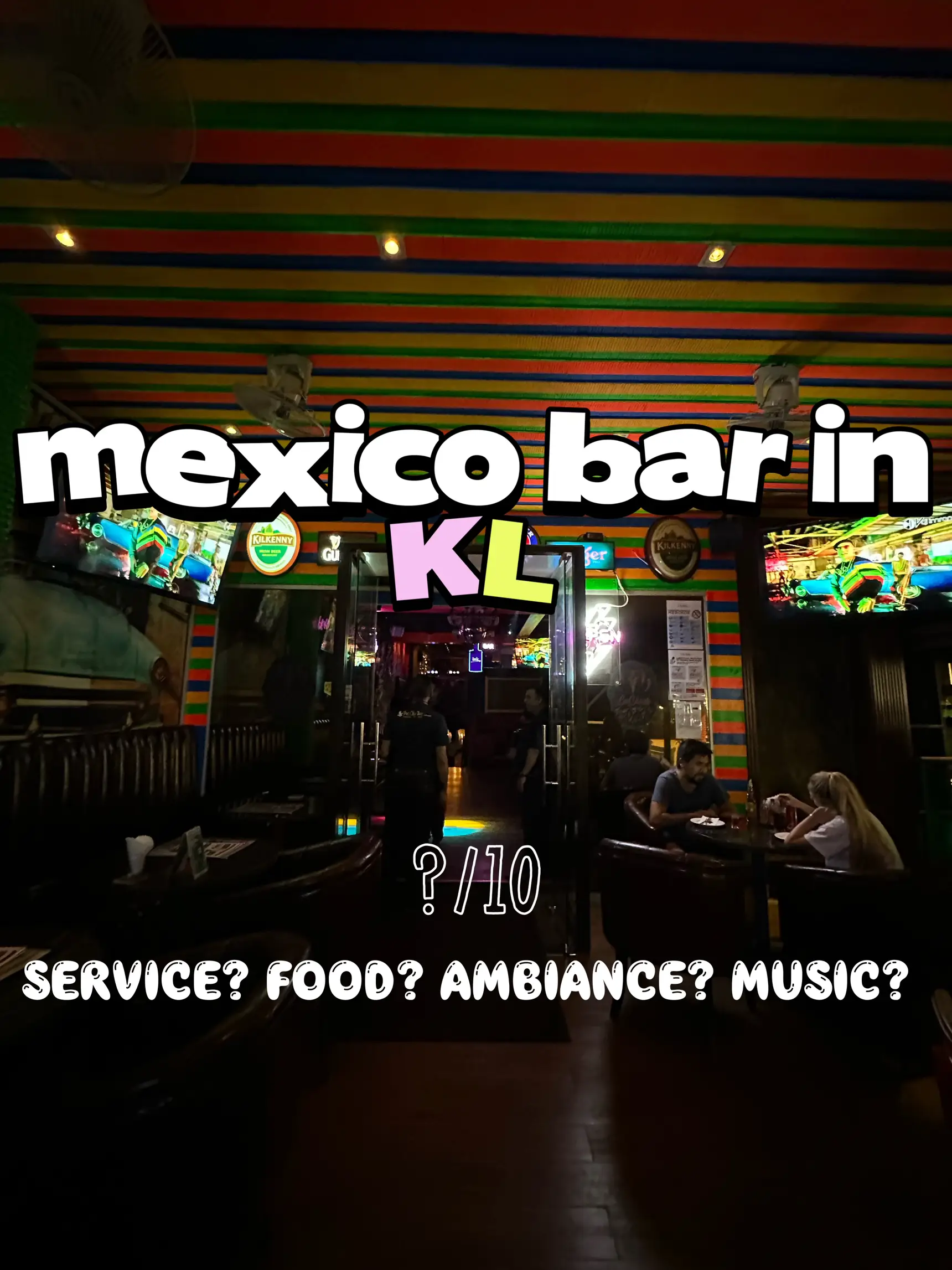 I FOUND THE BEST MEXICAN BAR IN KL??😆😆😆 | Gallery posted by dixiaoowohoohoo | Lemon8
