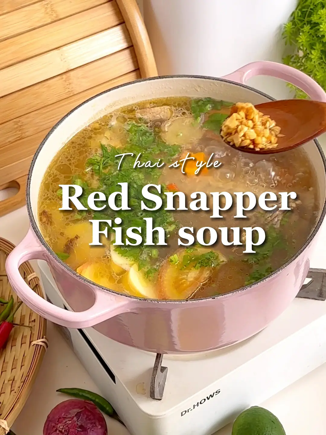 Thai Style Red Snapper Fish Soup | Simple | วิดีโอที่เผยแพร่โดย Cathy ...