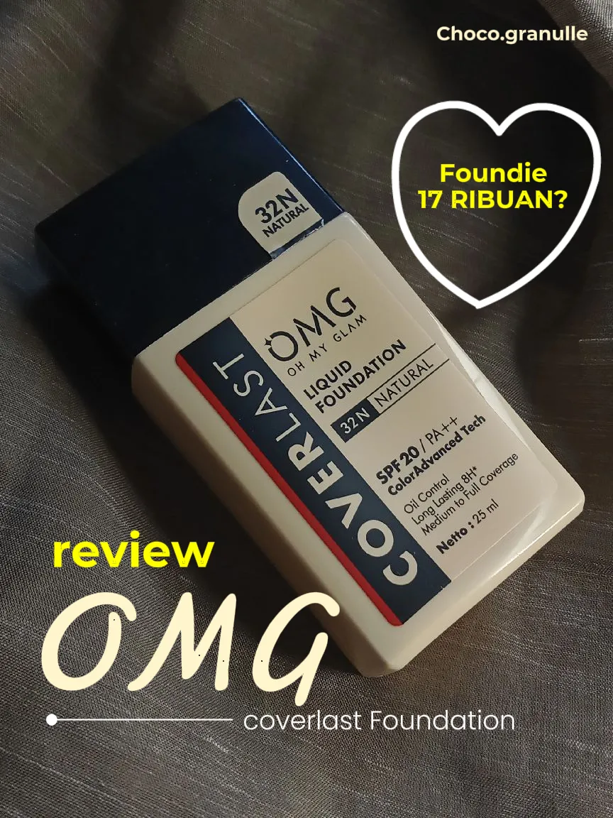 OMG Coverlast Foundation | Galeri diposting oleh Choco Granulle | Lemon8