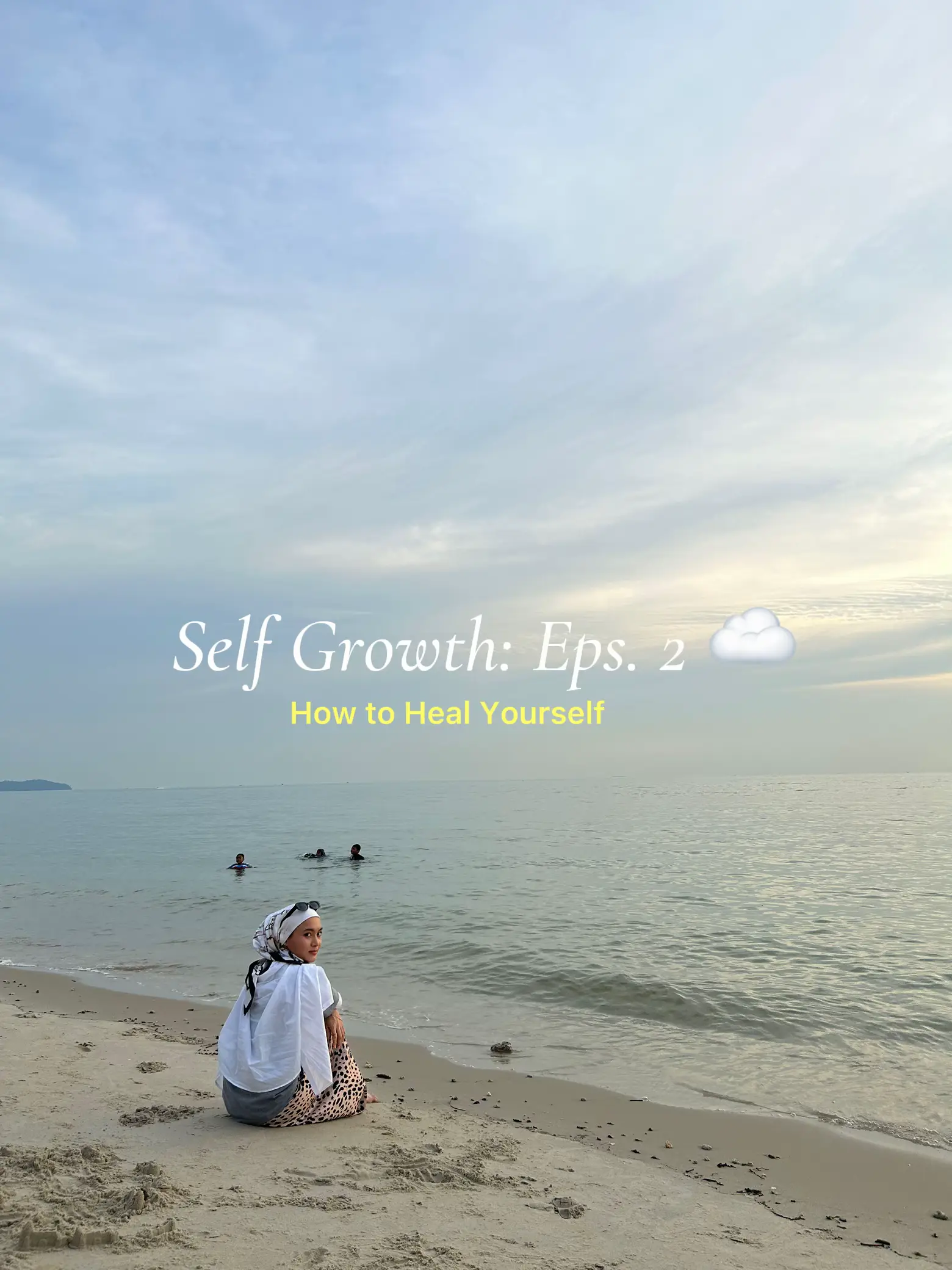 Self Growth: Eps. 2☁️ How to Heal Yourself | Galeri disiarkan oleh Diana Syahira | Lemon8
