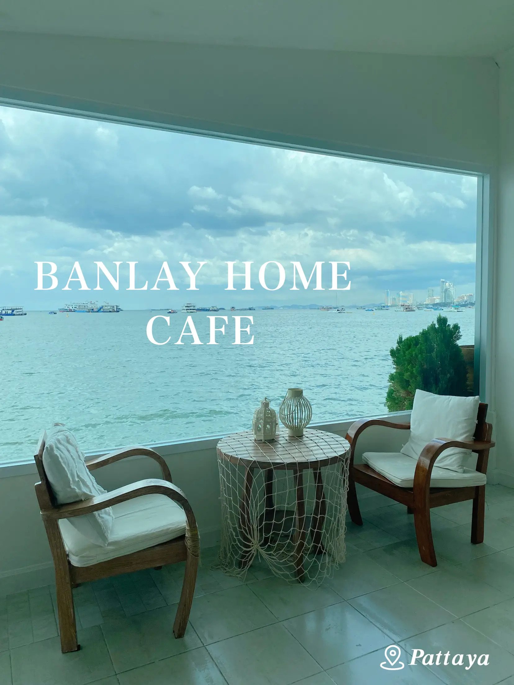 Banlay Home Cafe คาเฟ่วิวกระจก ติดทะเลพัทยา | แกลเลอรีที่โพสต์โดย น่าไป ...