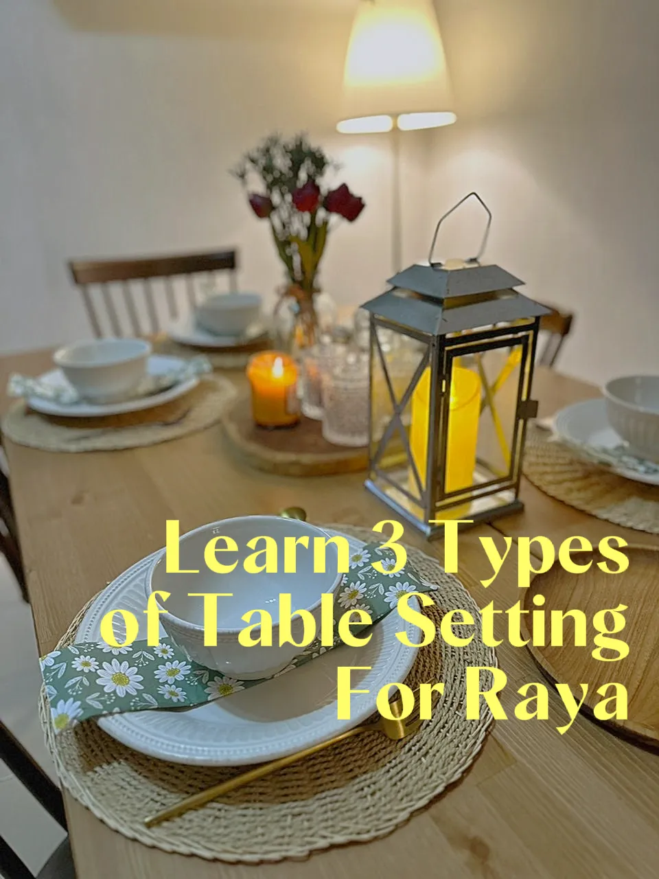 Learn 3 Types of Table Setting For Raya | แกลเลอรีที่โพสต์โดย Jellyna ...