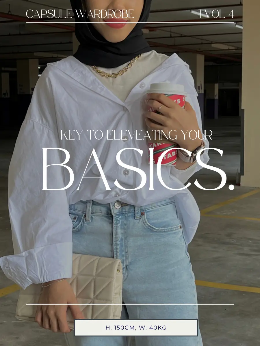 Capsule Wardrobe | Elevating Basic Wear | Galeri disiarkan oleh Hana Aisya | Lemon8