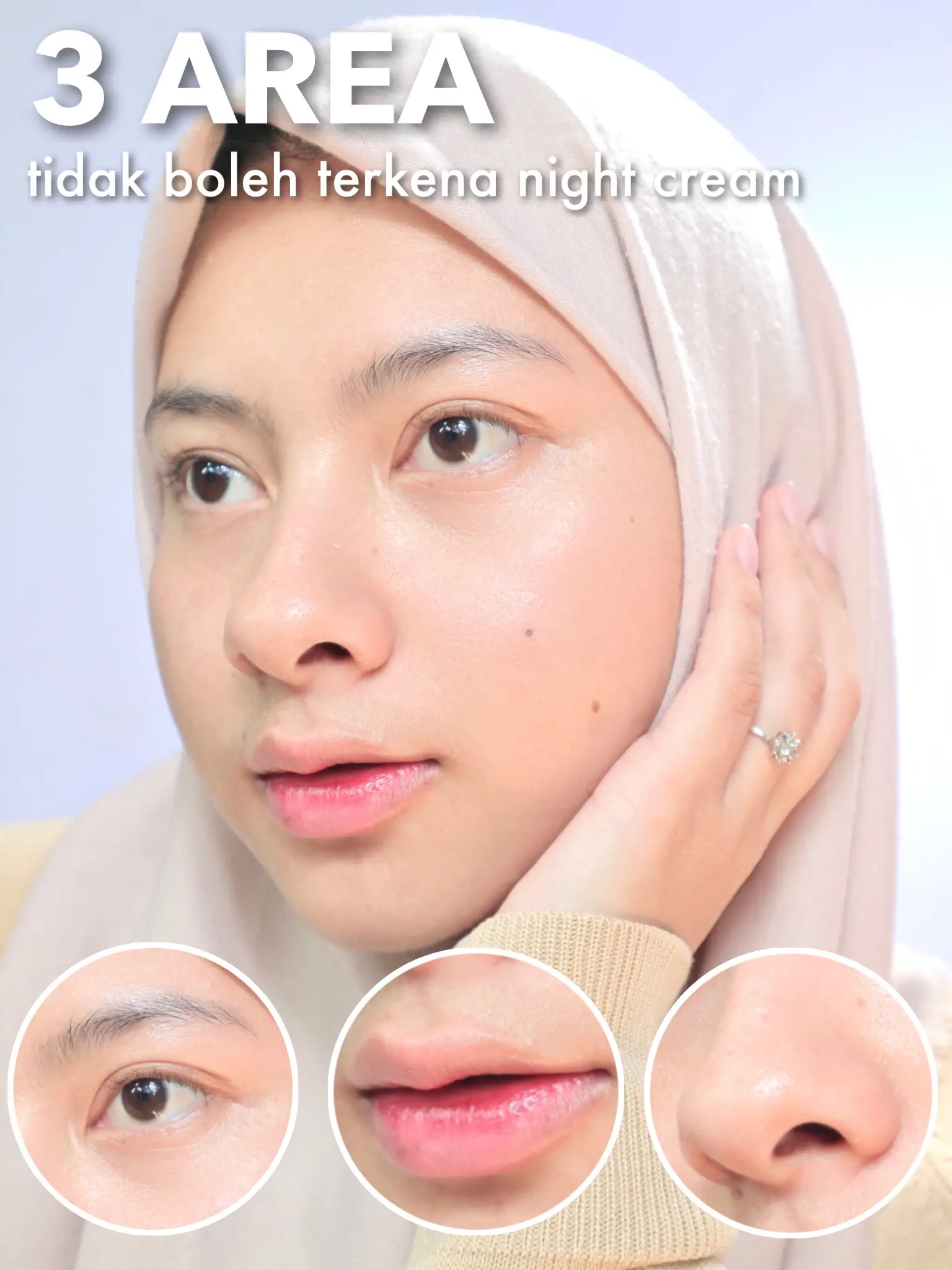 AREA WAJAH TIDAK BOLEH TERKENA NIGHT CREAM | Video dipublikasikan oleh Lisa🦋🦄 | Lemon8