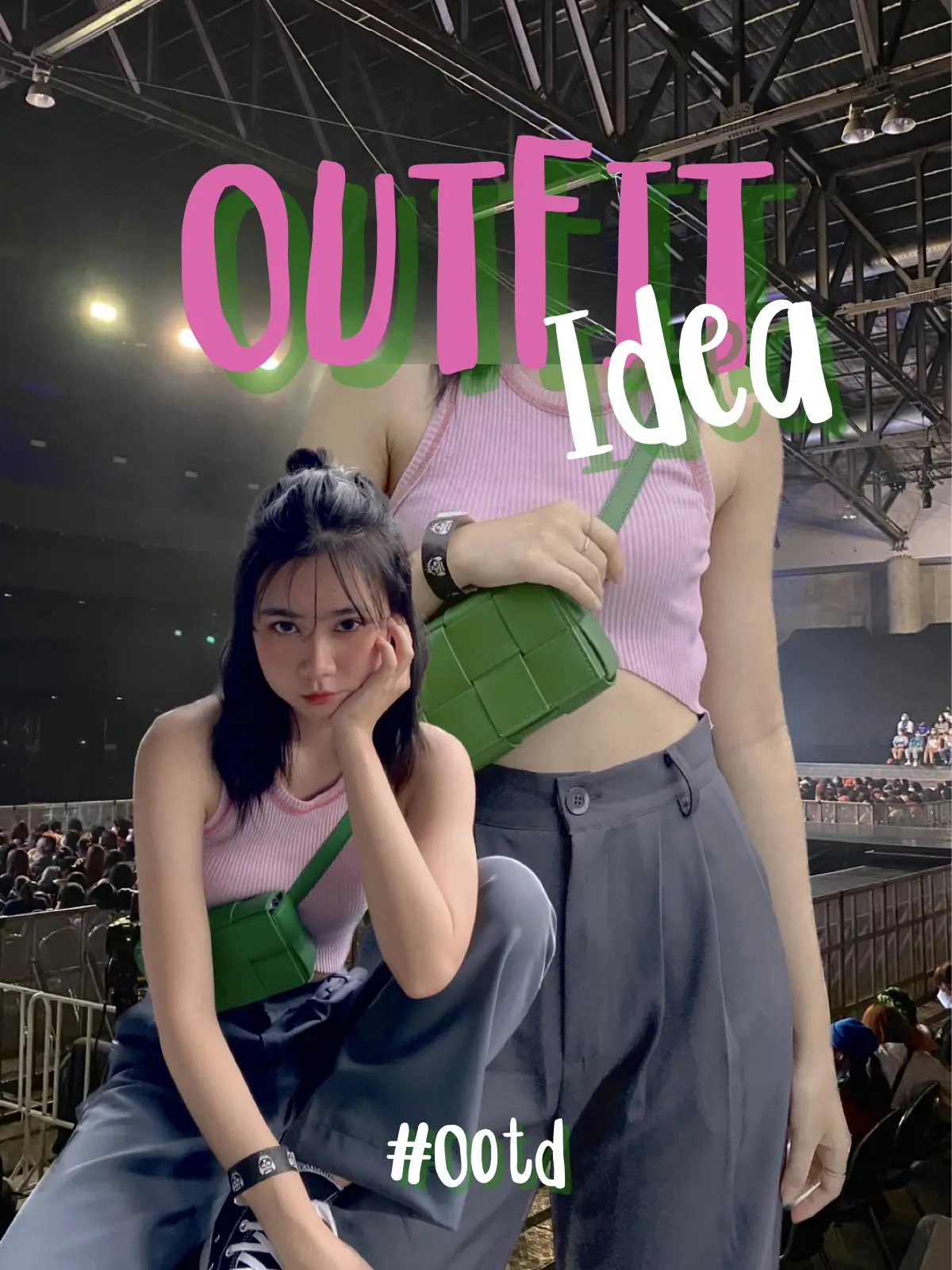 Outfit Idea 💡 ไปคอนเสิร์ตต 💖💚 แกลเลอรีที่โพสต์โดย Picht Lemon8