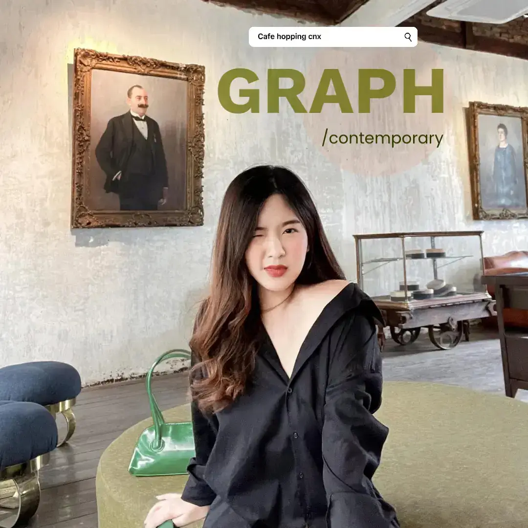 GRAPH contemporary @Chiangmai | แกลเลอรีที่โพสต์โดย Milynnnnn.n | Lemon8