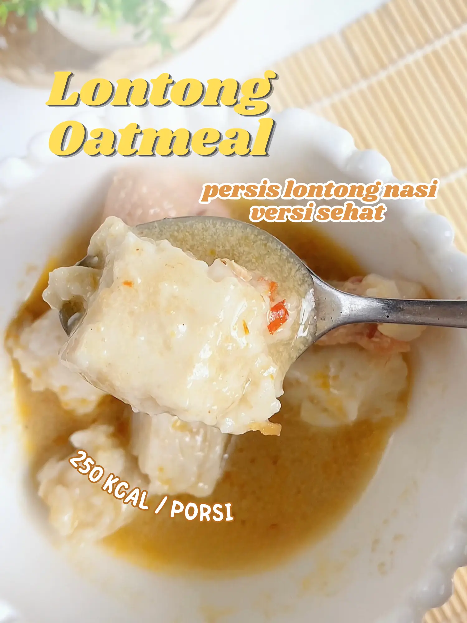 LONTONG OATMEAL | Diet tetap Jalan saat Lebaran! | Video dipublikasikan oleh yensfitjournal | Lemon8
