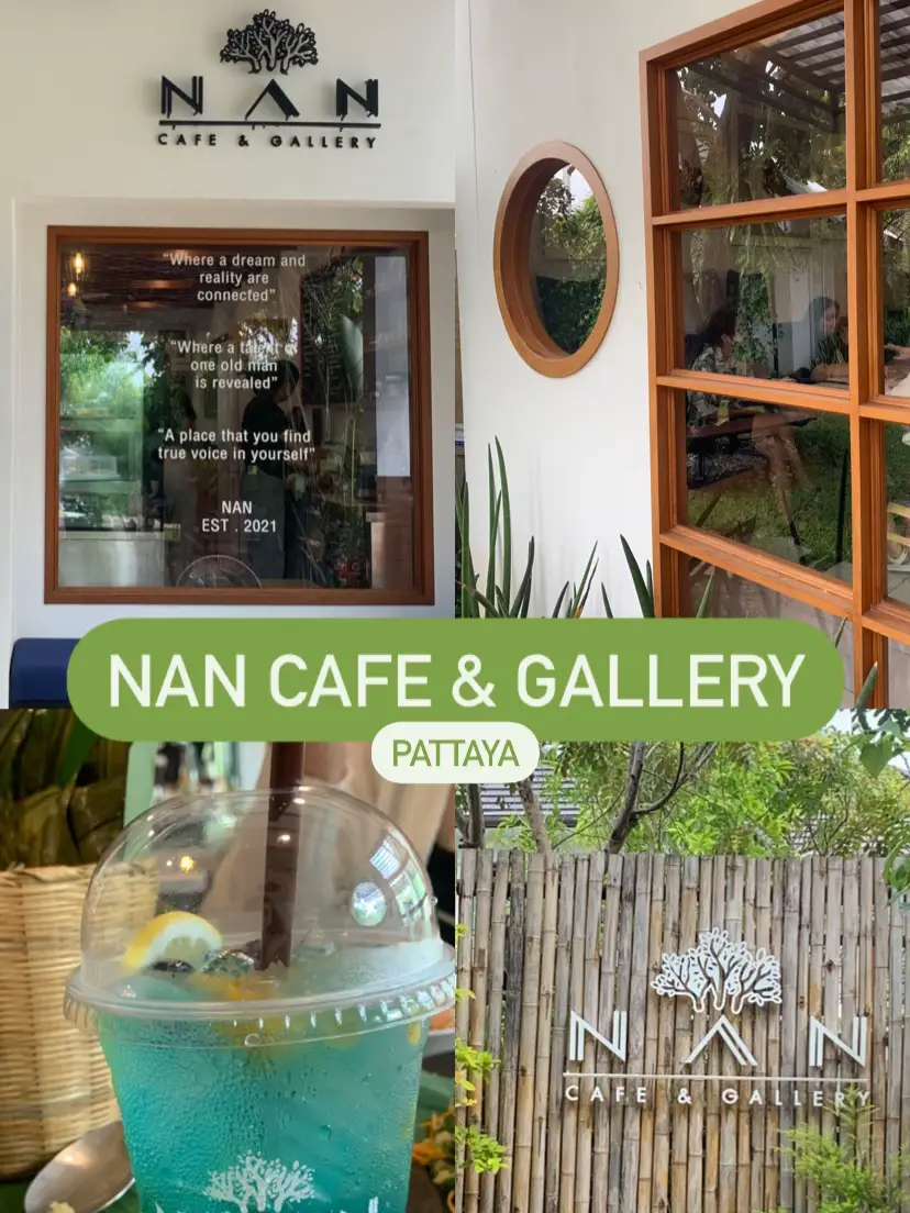Nan Cafe & Gallery คาเฟ่ลับพัทยา! | วิดีโอที่เผยแพร่โดย Minnie’s Story📖 ...