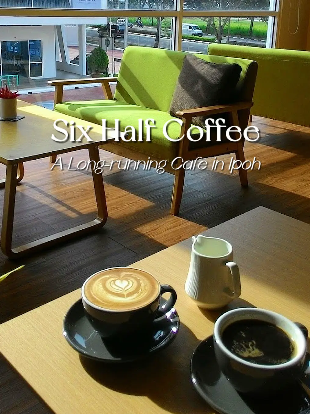A Long-running Cafe | Six Half Coffee | Galeri disiarkan oleh Evon Liew ...