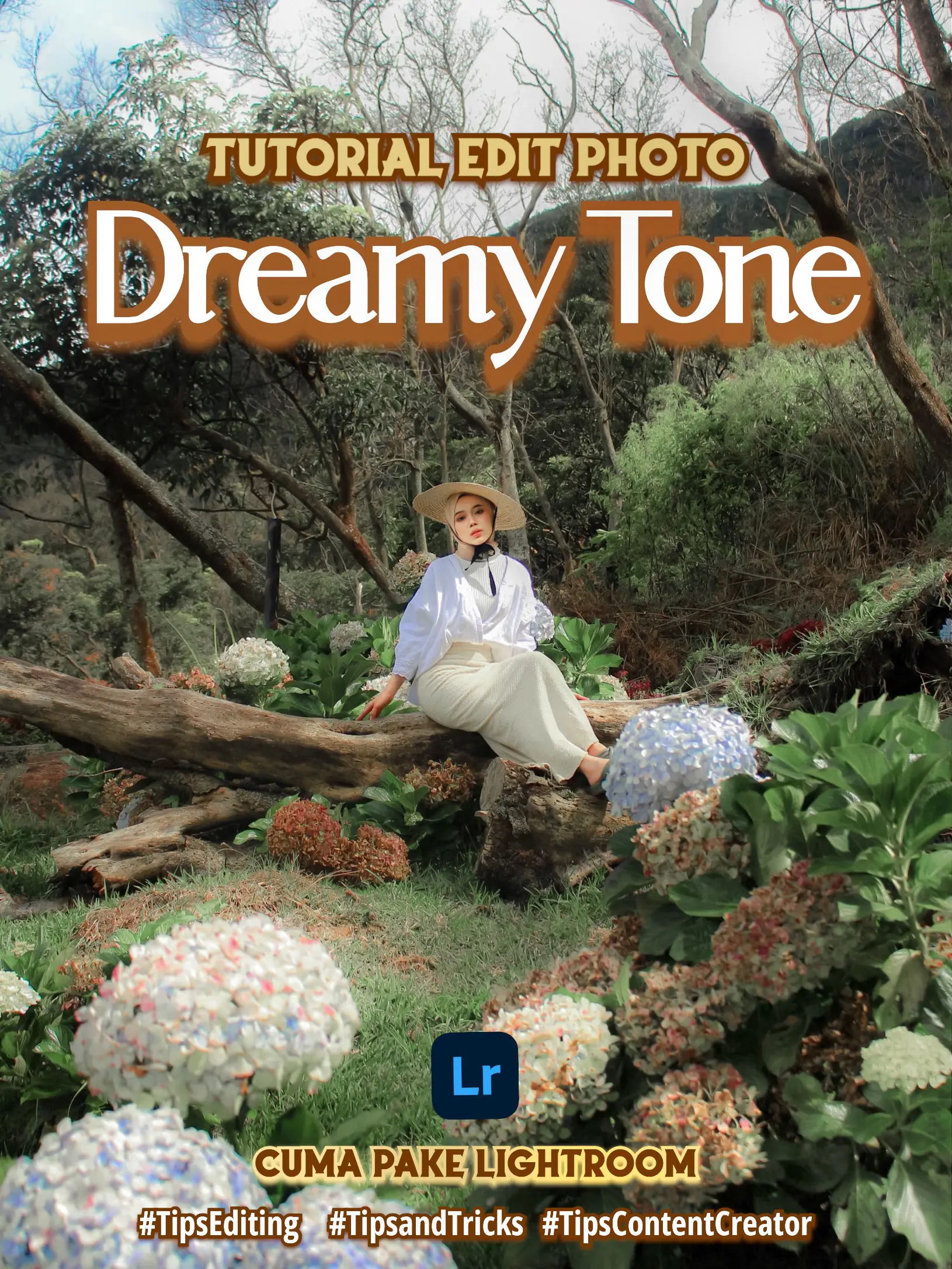 Cara Editing Tone Photo Dreamy Lewat Lightroom💫 | Galeri diposting oleh ...