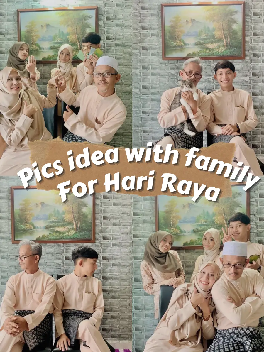 Pics idea with family for hari raya ! | Galeri disiarkan oleh fatyiha | Lemon8