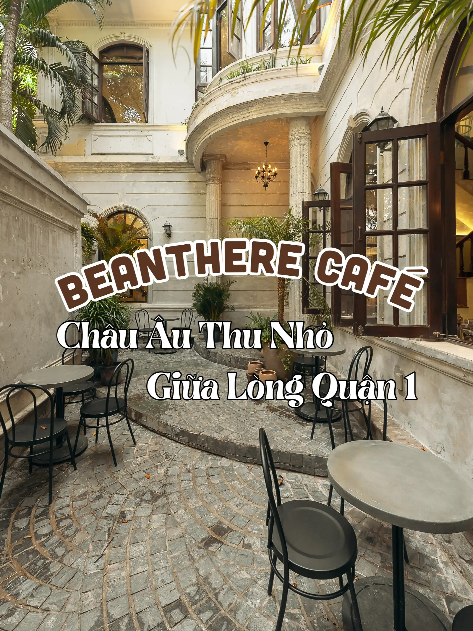 BEANTHERE CAFE - CHÂU ÂU THU NHỎ GIỮA LÒNG Q1 | Bộ sưu tập do coffee.saigon đăng | Lemon8