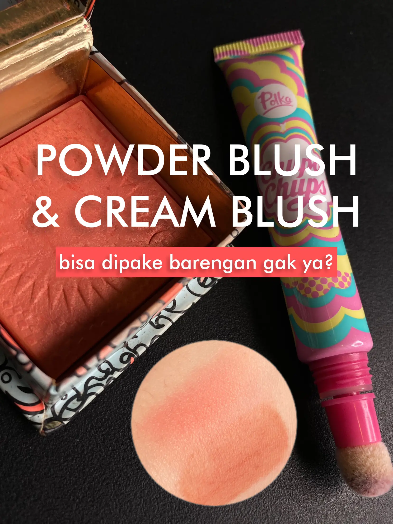 POWDER BLUSH & CREAM BLUSH BISA DI COMBINE GAK YA? | Galeri diposting ...