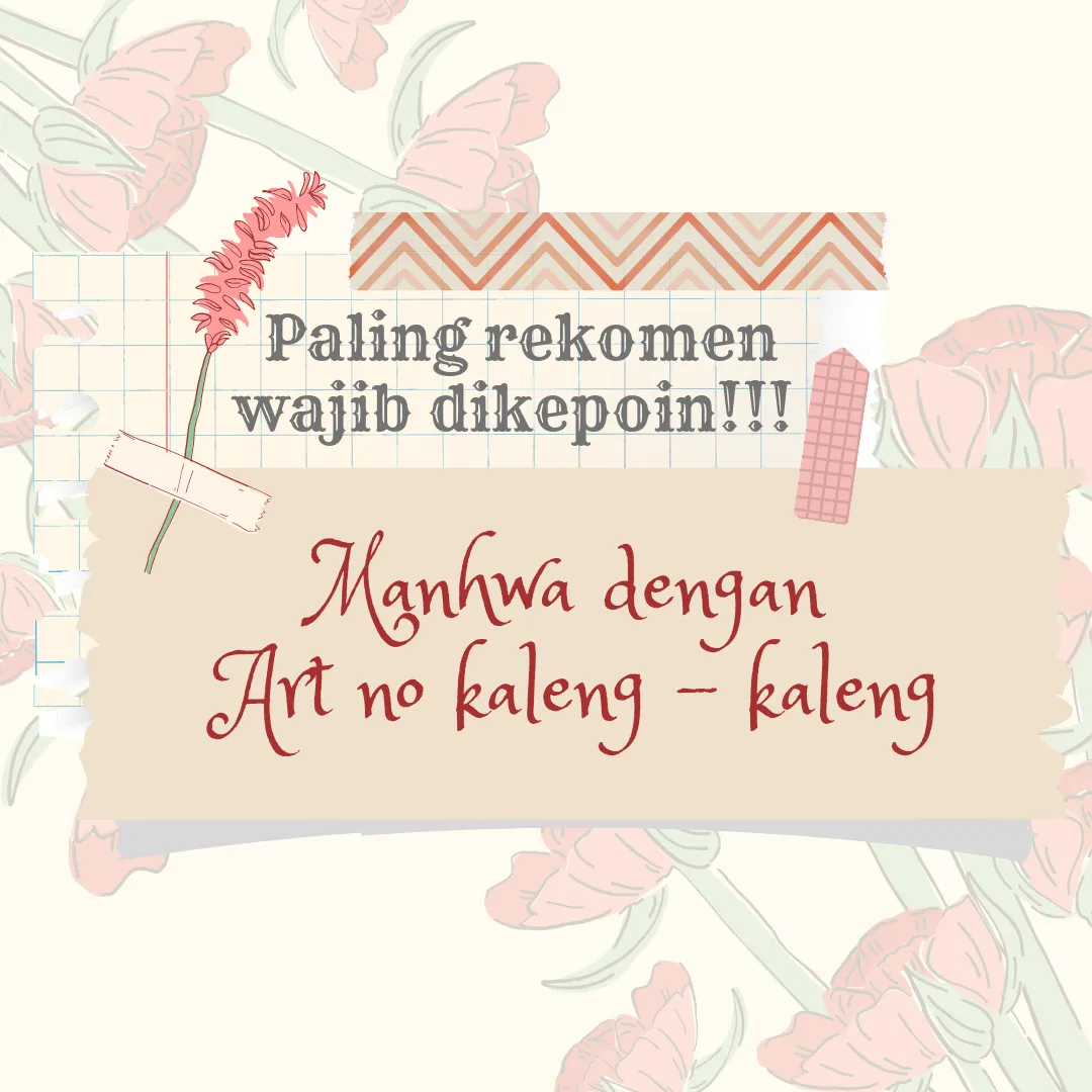 Rekomendasi Manhwa : Art-nya bagus banget nget!!! | Galeri diposting oleh Dvy's Watchlist | Lemon8