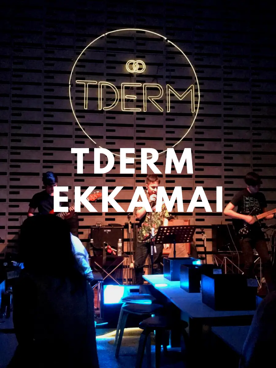 ปล่อยใจสนุกๆ แล้วไปจอยกันที่ TDERM ไนท์คลับสุดมันส์ย่านเอกมัย 🥃 ...