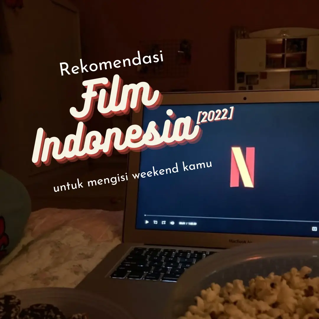 REKOMENDASI FILM INDONESIA 2022 (NETFLIX) | Galeri diposting oleh Aqilah Hakzah | Lemon8
