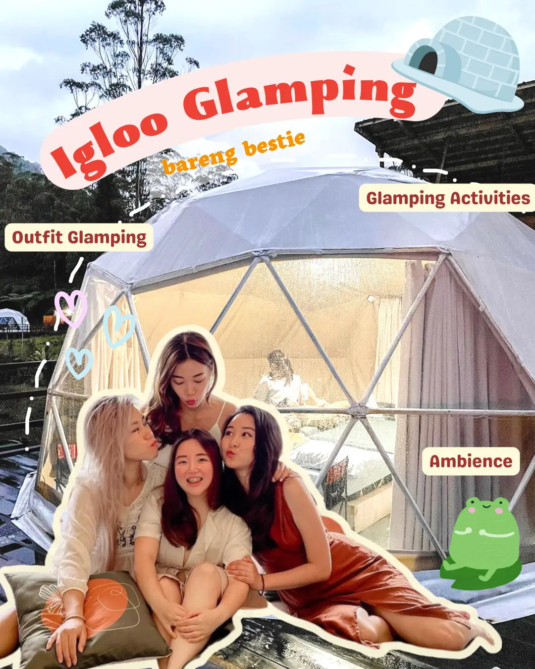 IGLOO GLAMPING bareng bestie | Galeri diposting oleh michellesutama | Lemon8
