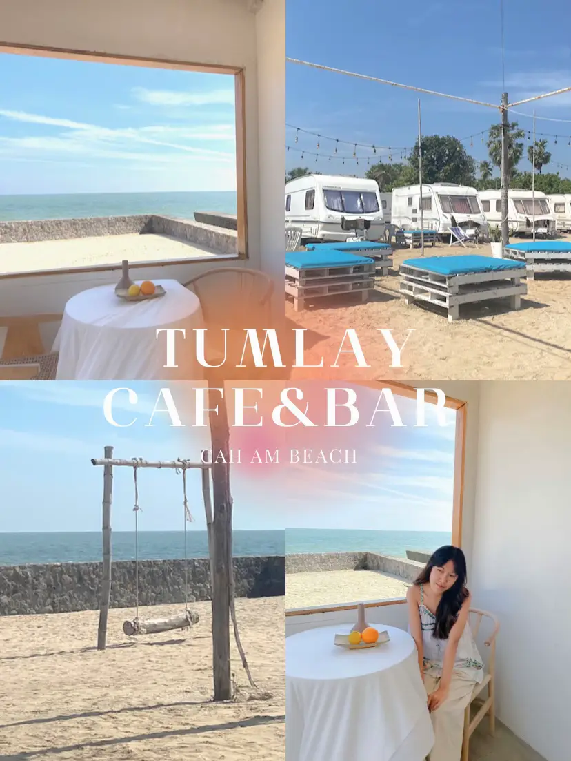 Tumlay Cafe & Bar คาเฟ่ริมทะเลชะอำ 🏖️🌊 | แกลเลอรีที่โพสต์โดย kaewkmr | Lemon8