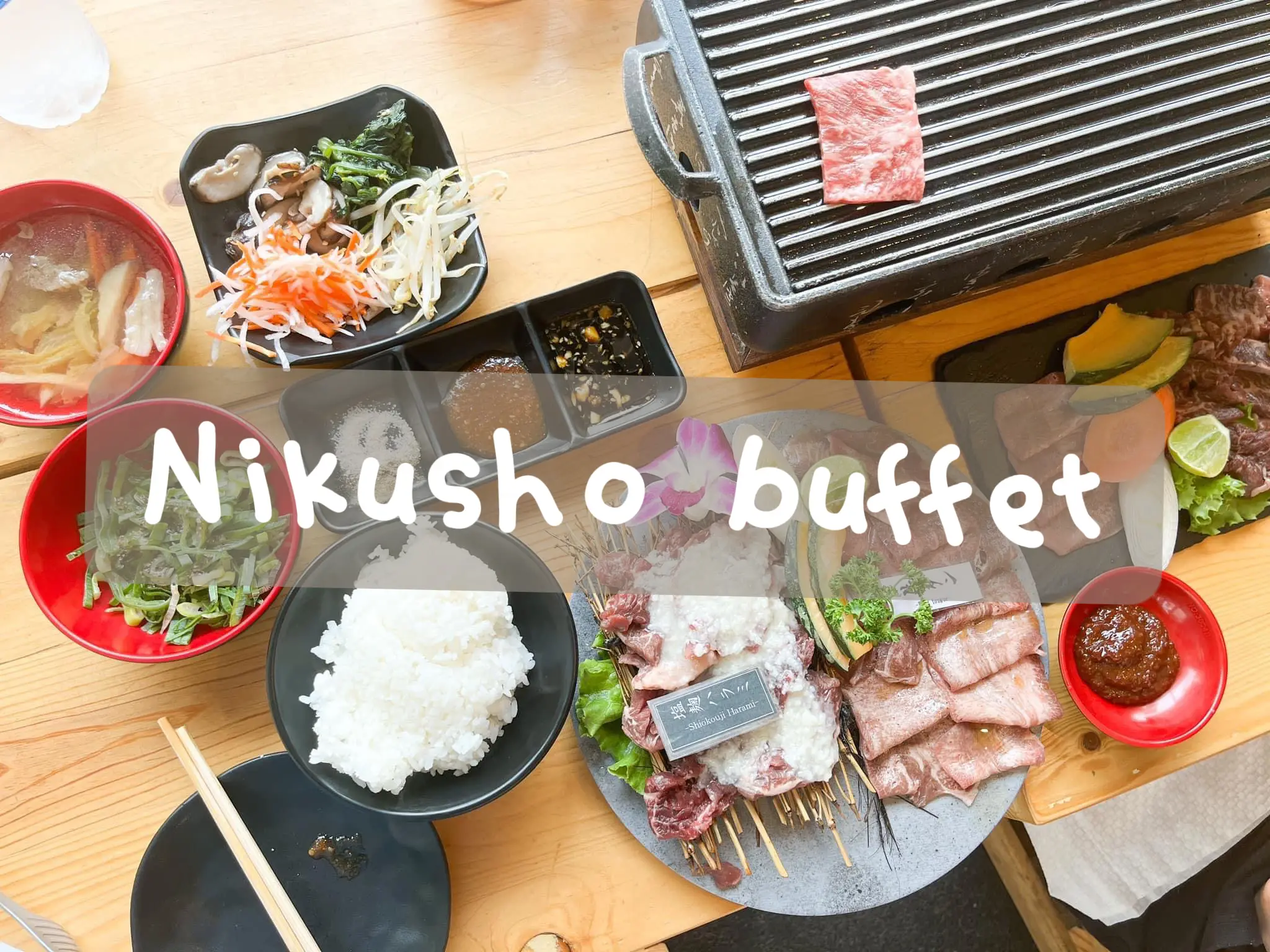 Nikusho buffet | แกลเลอรีที่โพสต์โดย BoBo | Lemon8