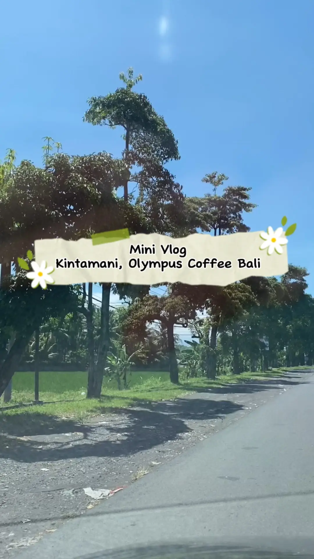 Mini vlog ke Kintamani, Bali 🍃 | Video dipublikasikan oleh Nay 🐼 | Lemon8