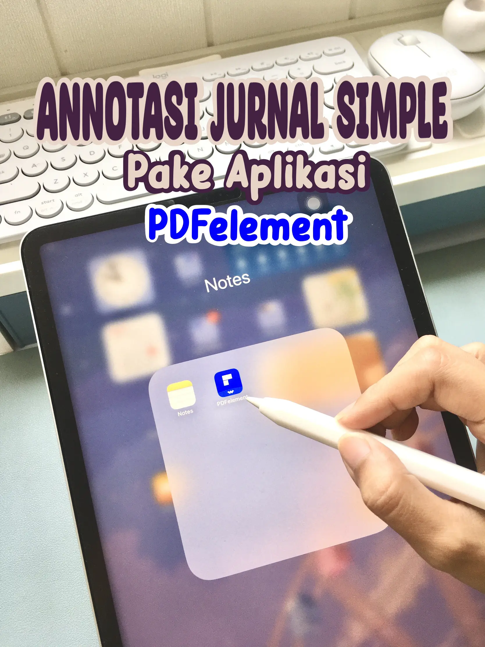 Annotasi Jurnal Simple pake PDFelement🌸 | แกลเลอรีที่โพสต์โดย Ota_diginote | Lemon8
