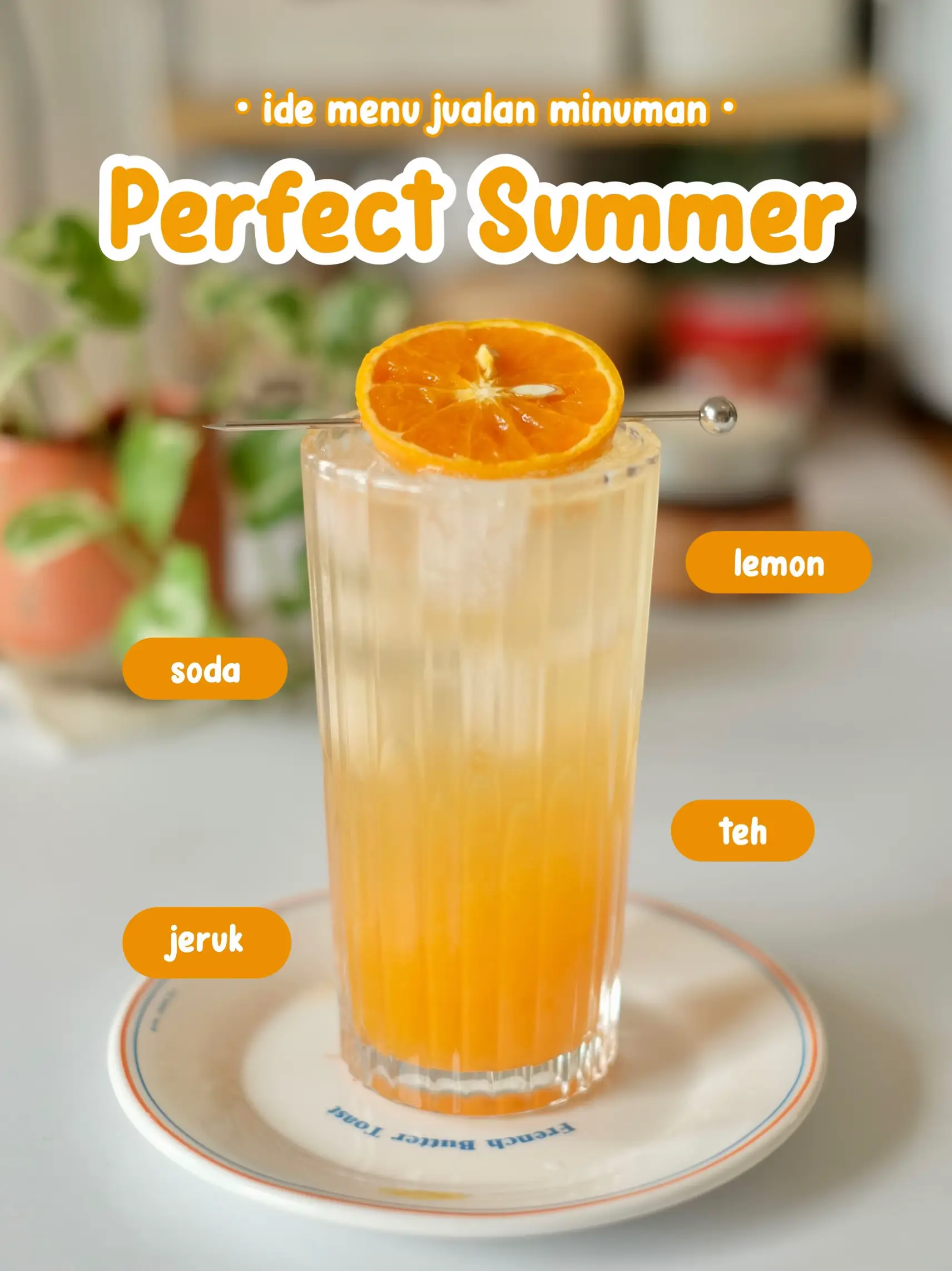 JERUK + TEH + SODA = PERFECT SUMMER! 🧡 | Galeri diposting oleh ...