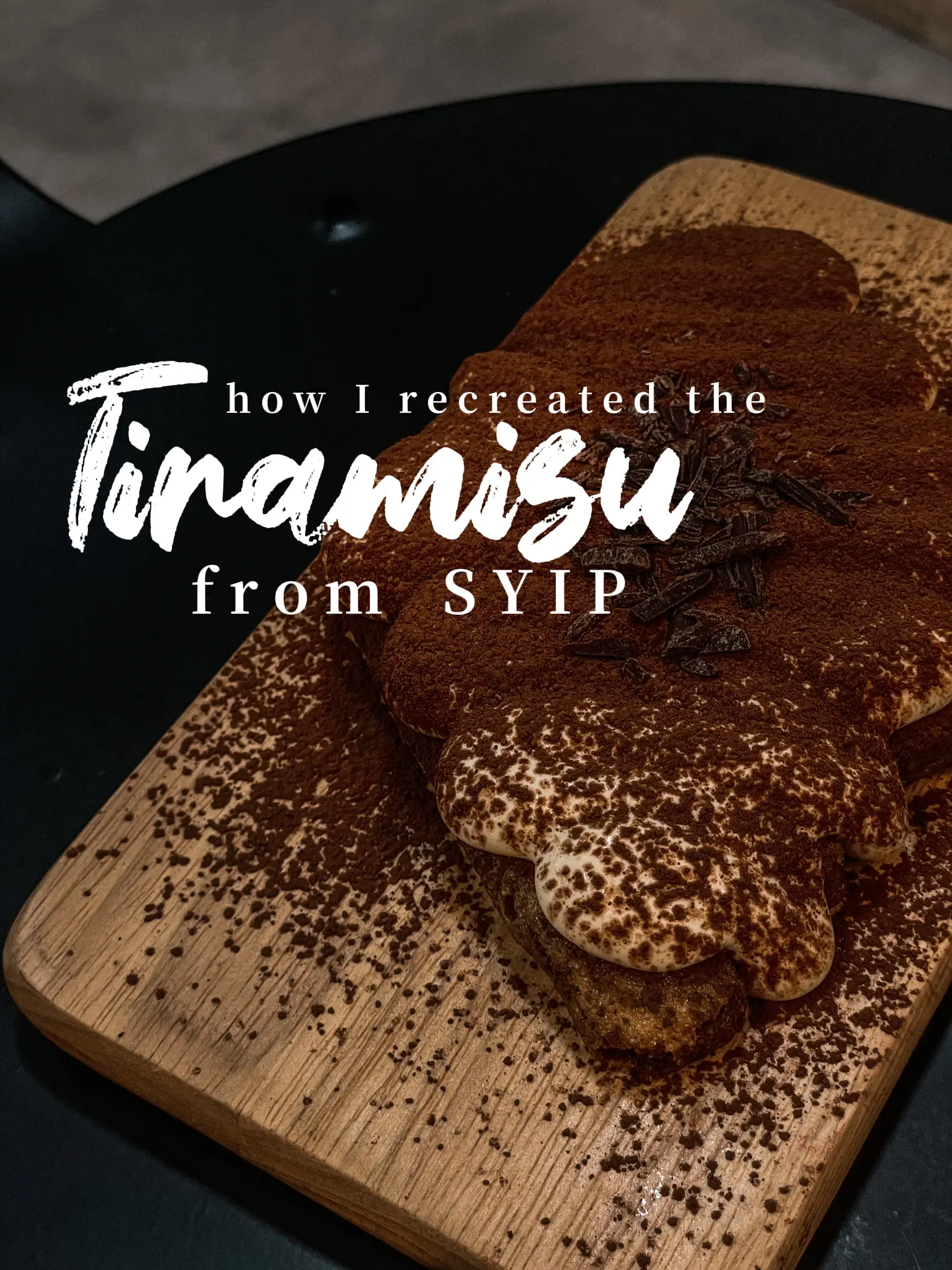 🍴this is how i recreated SYIP's famous tiramisu!!! | Gallery posted by ...