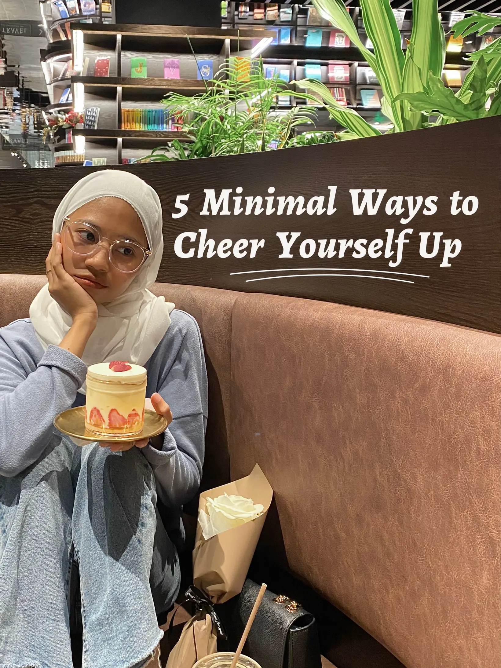 5 Ways To Cheer Yourself Up 🫶🏻 | แกลเลอรีที่โพสต์โดย min | Lemon8