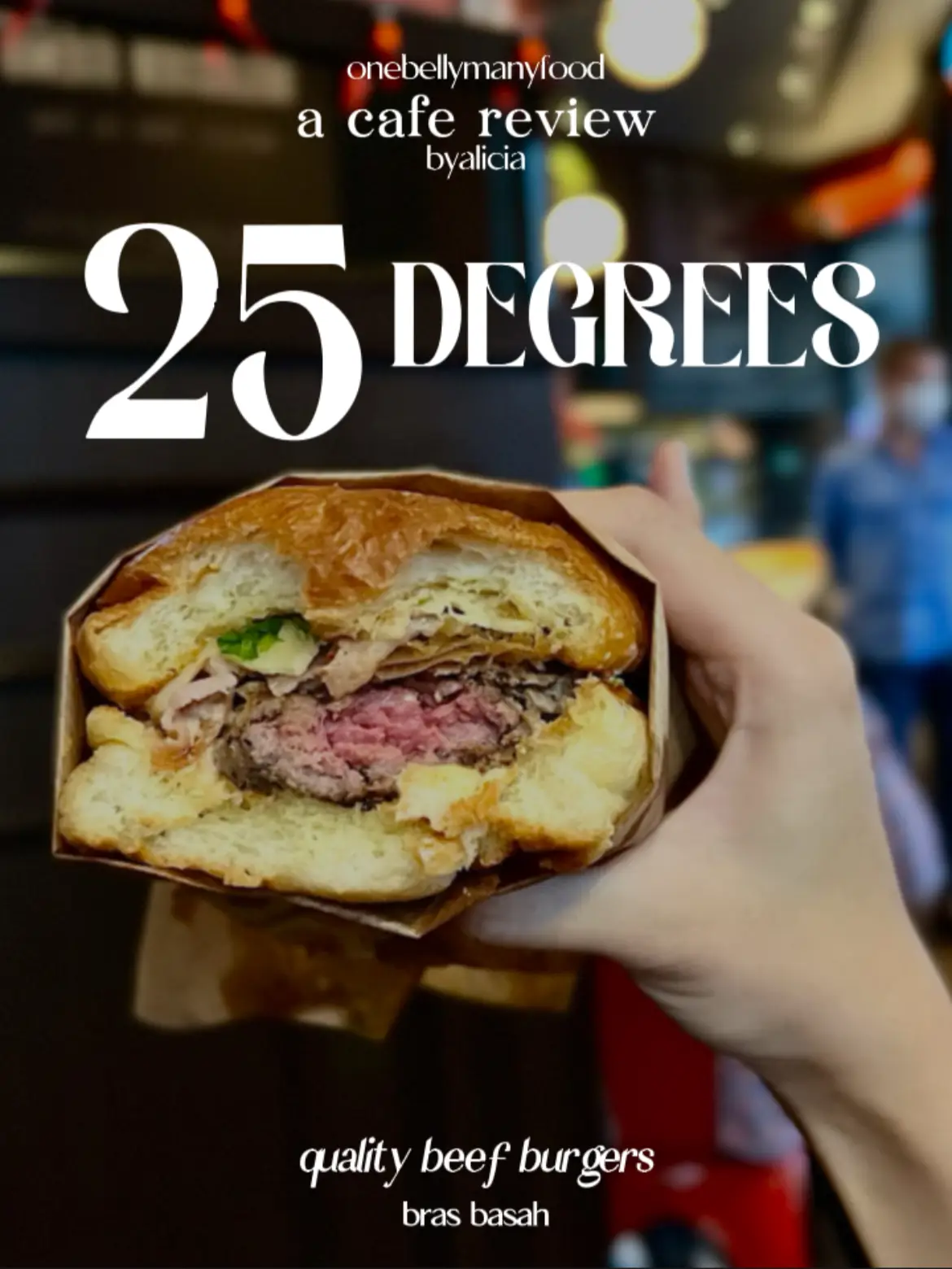 QUALITY beef burgers @ 25 Degrees | Gallery posted by alicia ⋆⁺₊⋆ ☁︎ | Lemon8