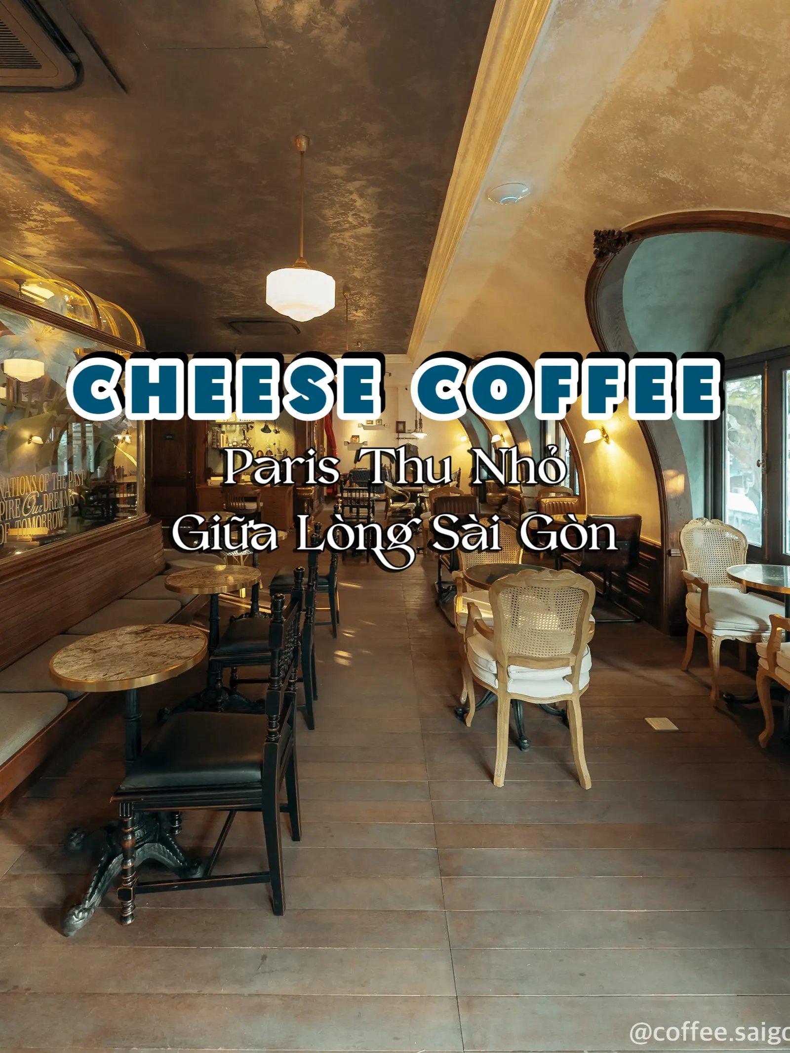 CHEESE COFFEE - PARIS THU NHỎ GIỮA LÒNG SÀI GÒN | Bộ sưu tập do coffee.saigon đăng | Lemon8