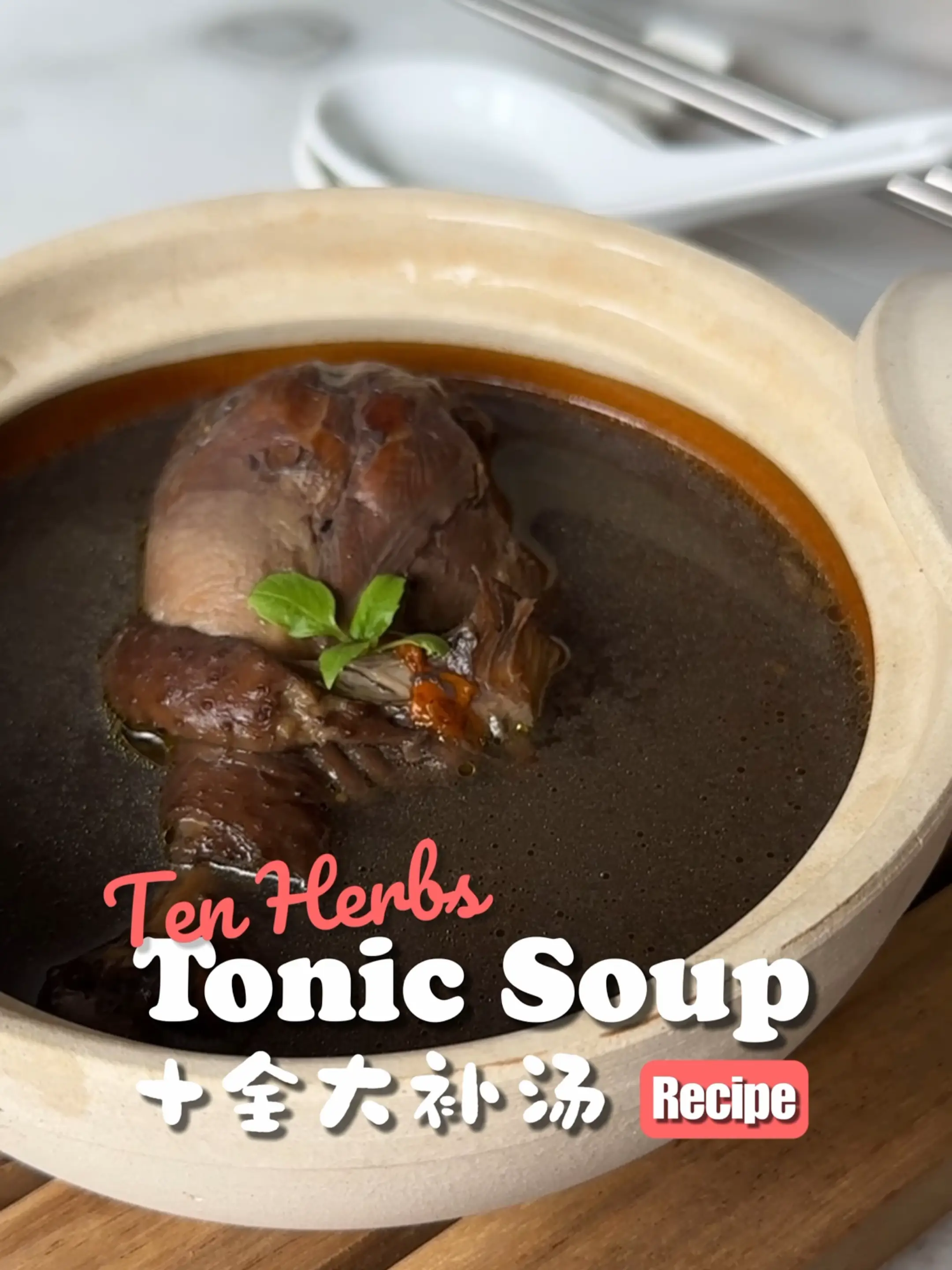 Rejuvenate with 十全大补汤 (Ten Herbs Tonics Soup | Video published by ...