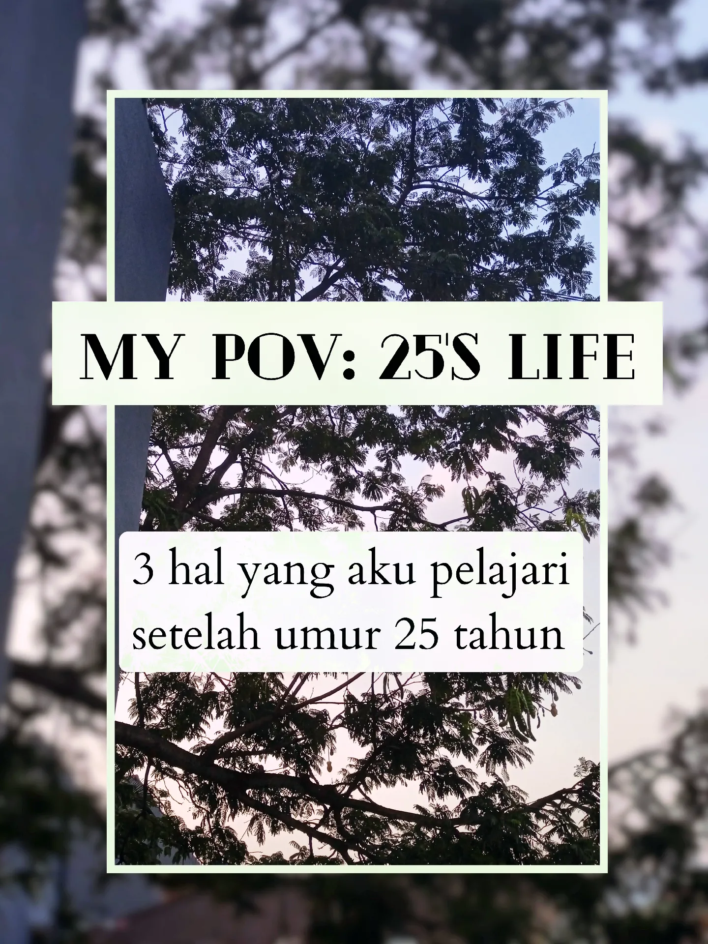 MY POV : SETELAH 25 TAHUN HIDUP | Galeri diposting oleh Riris Mee | Lemon8