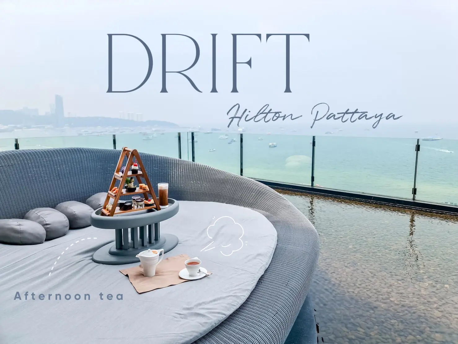 Afternoon Tea 🍵 🌴@ Drift Hilton Pattaya | แกลเลอรีที่โพสต์โดย _ | Lemon8