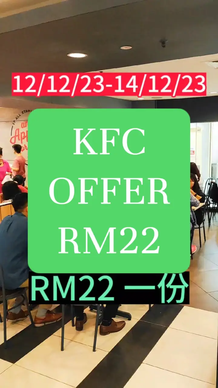 KFC OFFER RM22 LIMITED | Video diterbitkan oleh XingZai_Tour | Lemon8