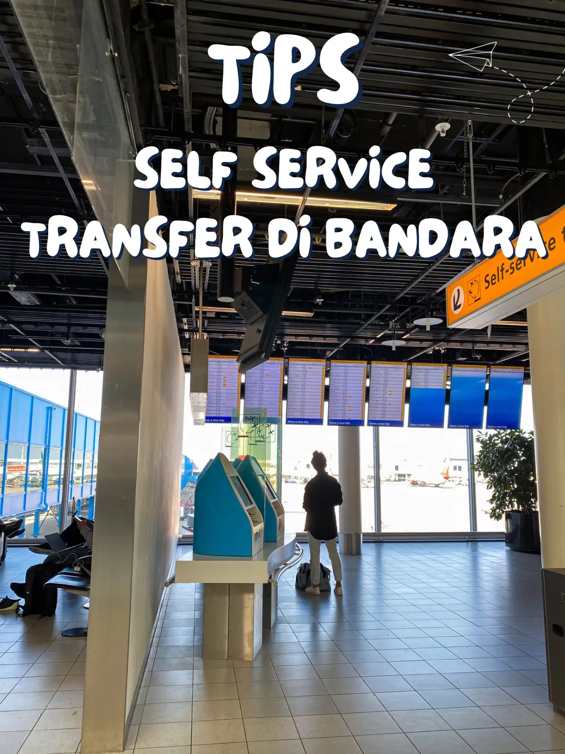 TIPS SELF TRANSFER DI BANDARA ️ | Galeri diposting oleh Debbylionny ...
