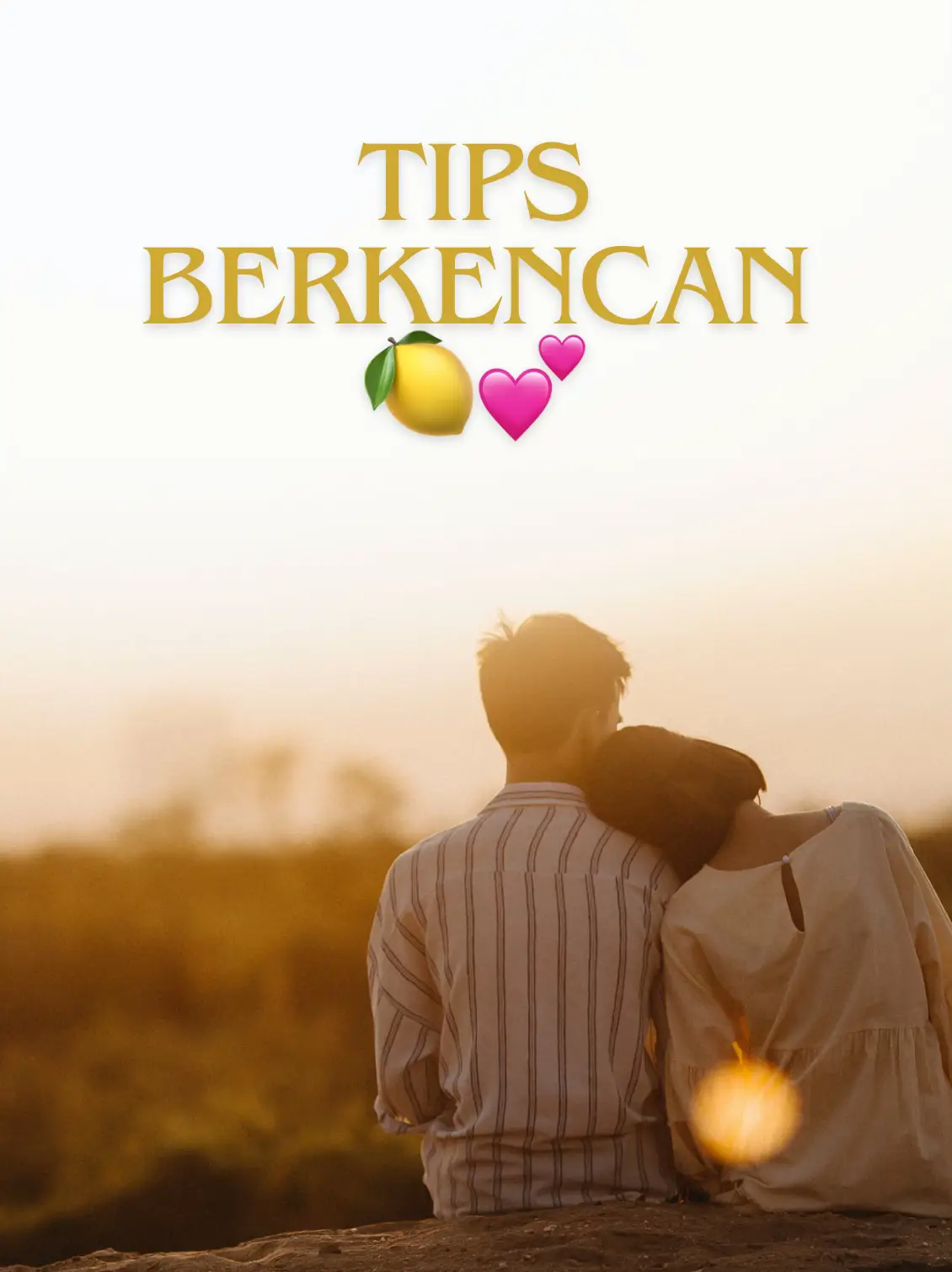 Tips Pertama Kali Berkencan 🤫🥰 | Galeri diposting oleh Jaka Anugrah | Lemon8
