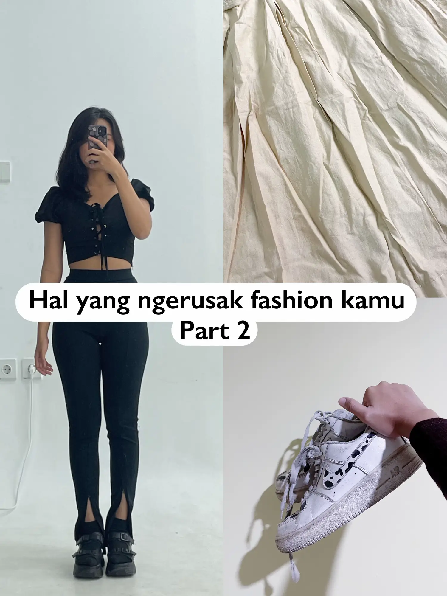Hal yang bikin outfit jelek ( part2)! | Galeri diposting oleh Zella | Lemon8